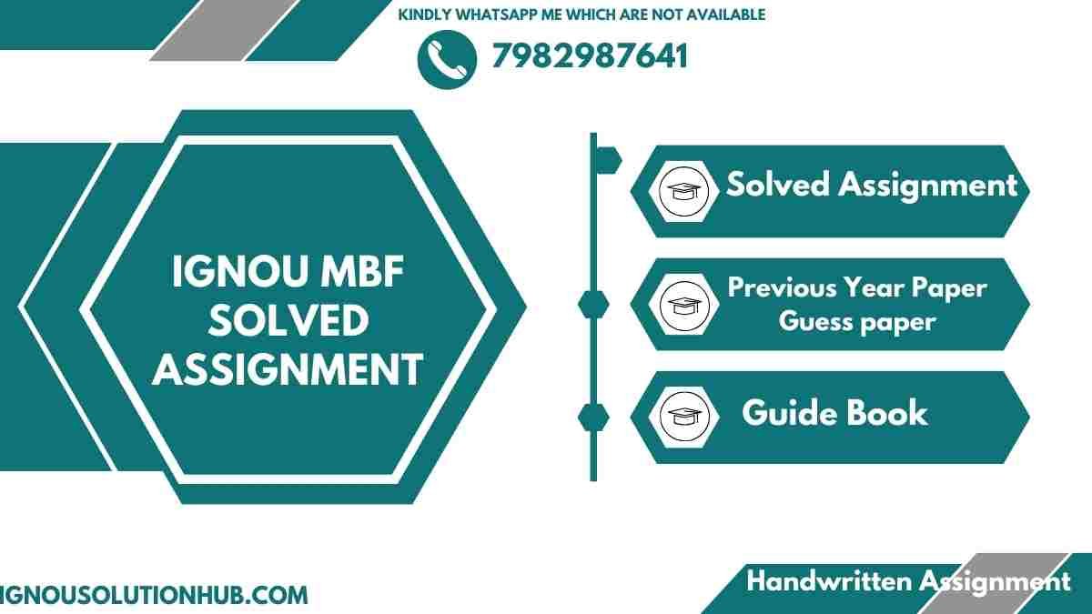 IGNOU MBF Solved Assignment - IGNOU Solved Assignment 2024-25 Download Pdf IGNOU MBF Solved Assignment - IGNOU Solved Assignment 2024-25 Download Pdf