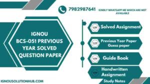 IGNOU BCS-051 Previous Year Solved Question Paper - IGNOU Solved Assignment